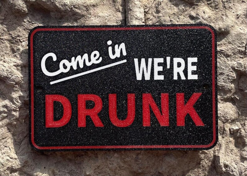 Come in We're Drunk Business Bar Sign Funny Meme Vibrant Black With ...