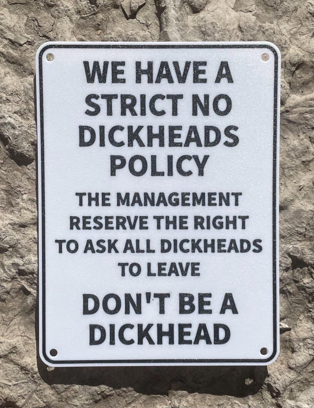 We Have A Strict No Dickheads Policy Sign Funny Meme in Vibrant White ...