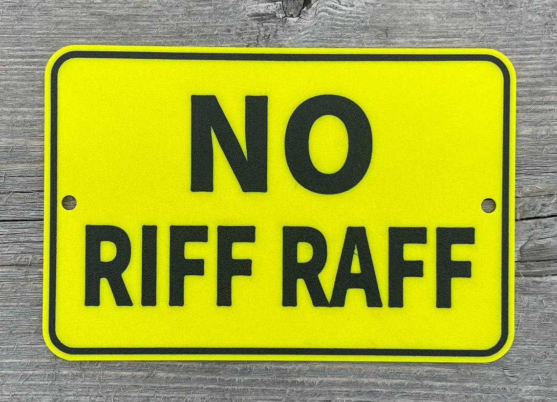 No Riff Raff Sign Warning Bar Decor Funny Joke Yellow With Black ...