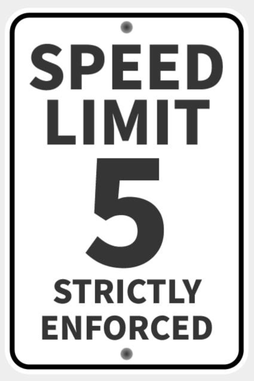 Speed Limit 5 Mph Strictly Enforced Sign in Vibrant White With Black ...