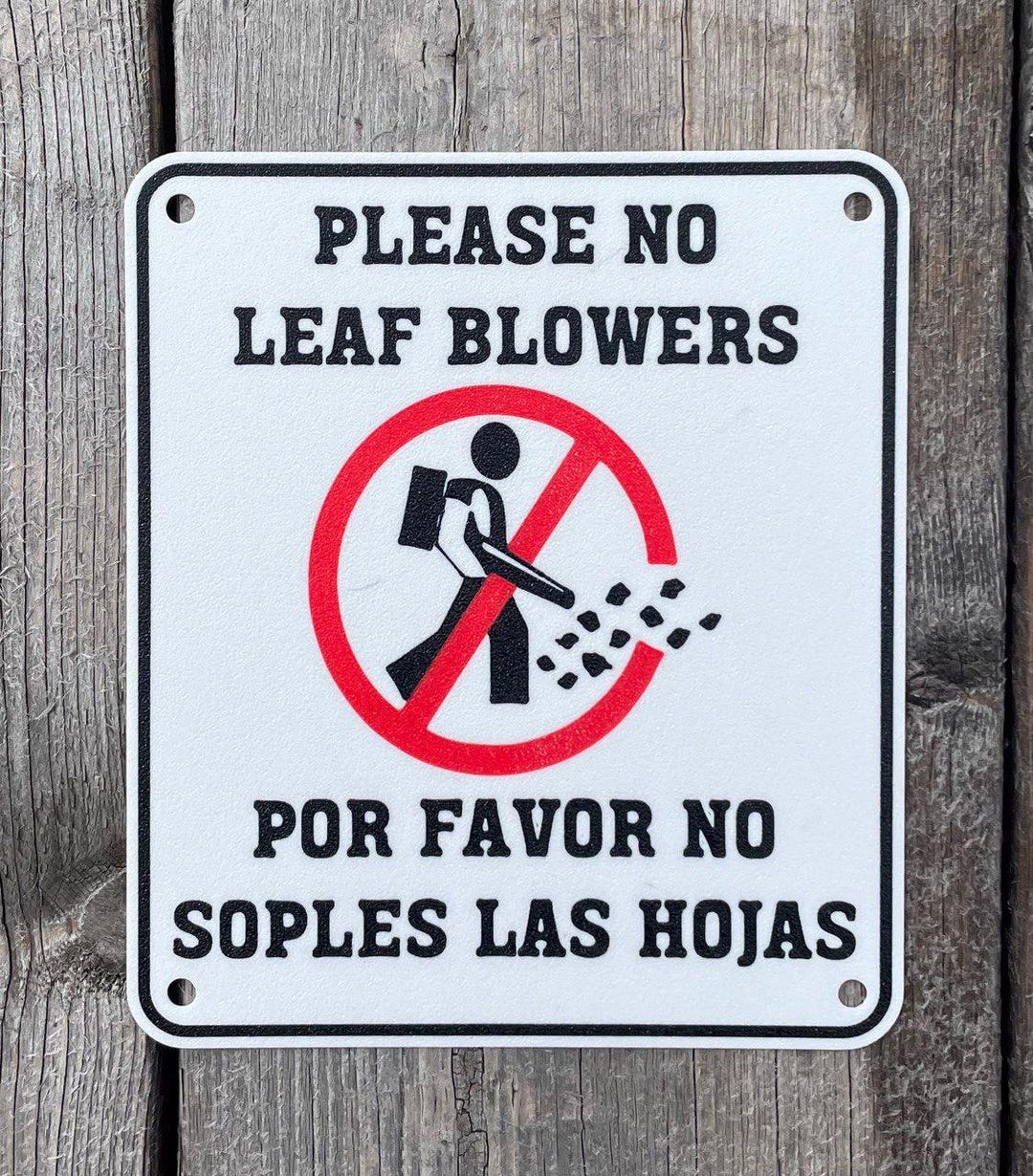 Please No Leaf Blowers/por Favor No Soples Las Hojas Sign Spanish ...