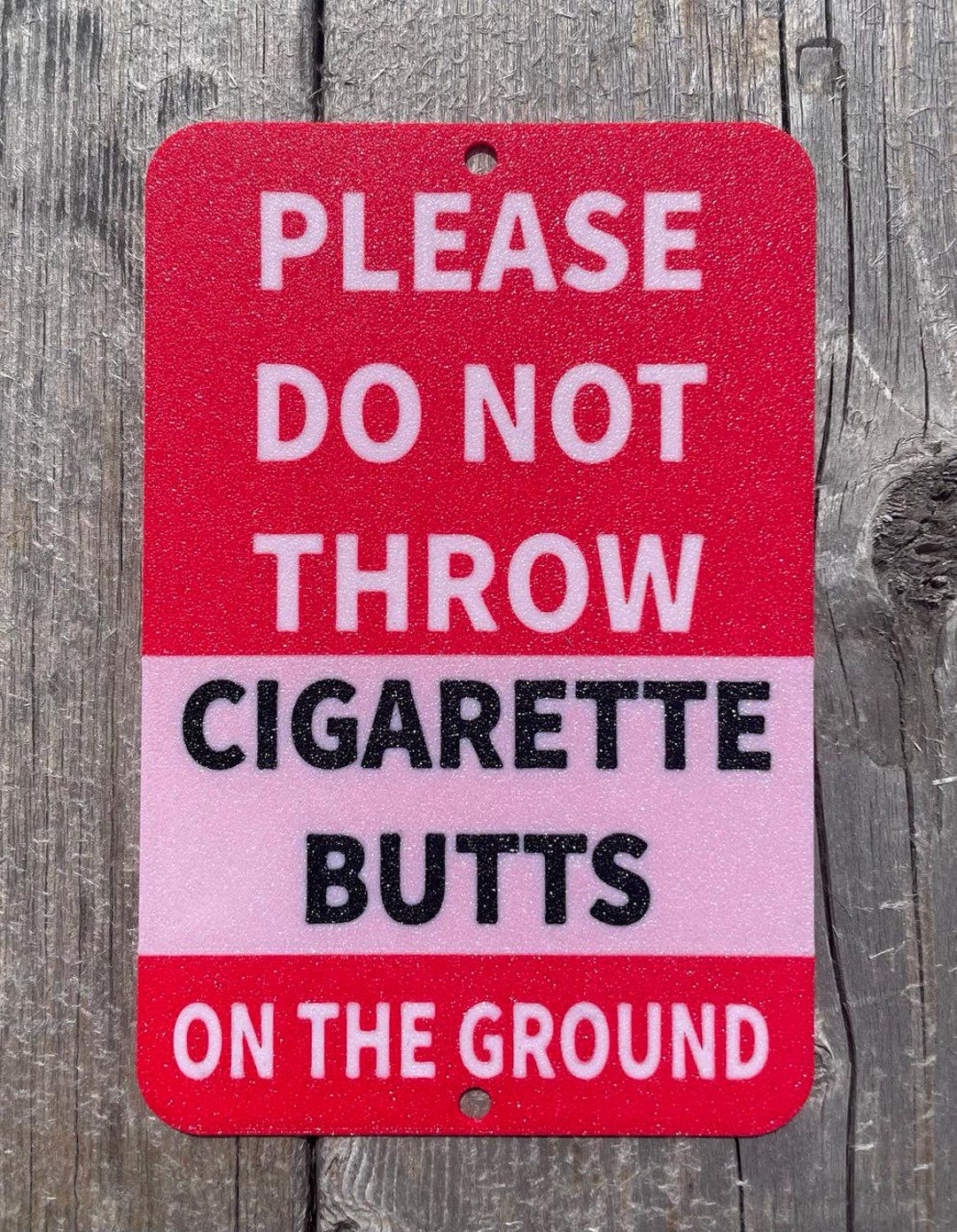 Small "please Do Not Throw Cigarette Butts on the Ground" Sign in ...