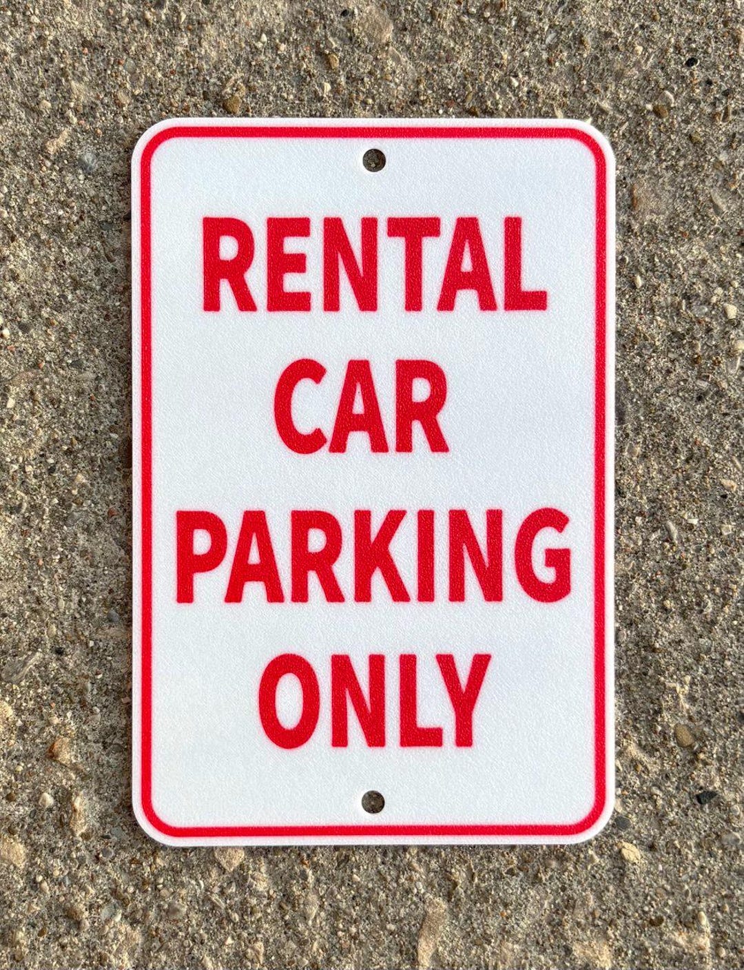 Rental Car Parking Only Sign in Vibrant White With Red Lettering Indoor ...