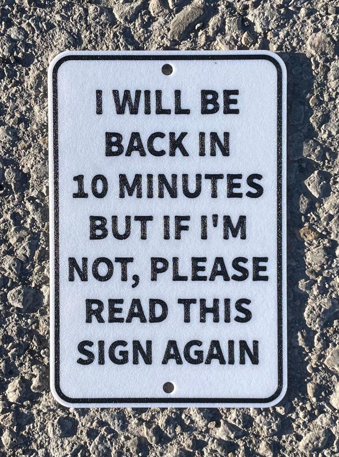 Small "i Will Be Back in 10 Minutes" Sign in Vibrant White With Black ...
