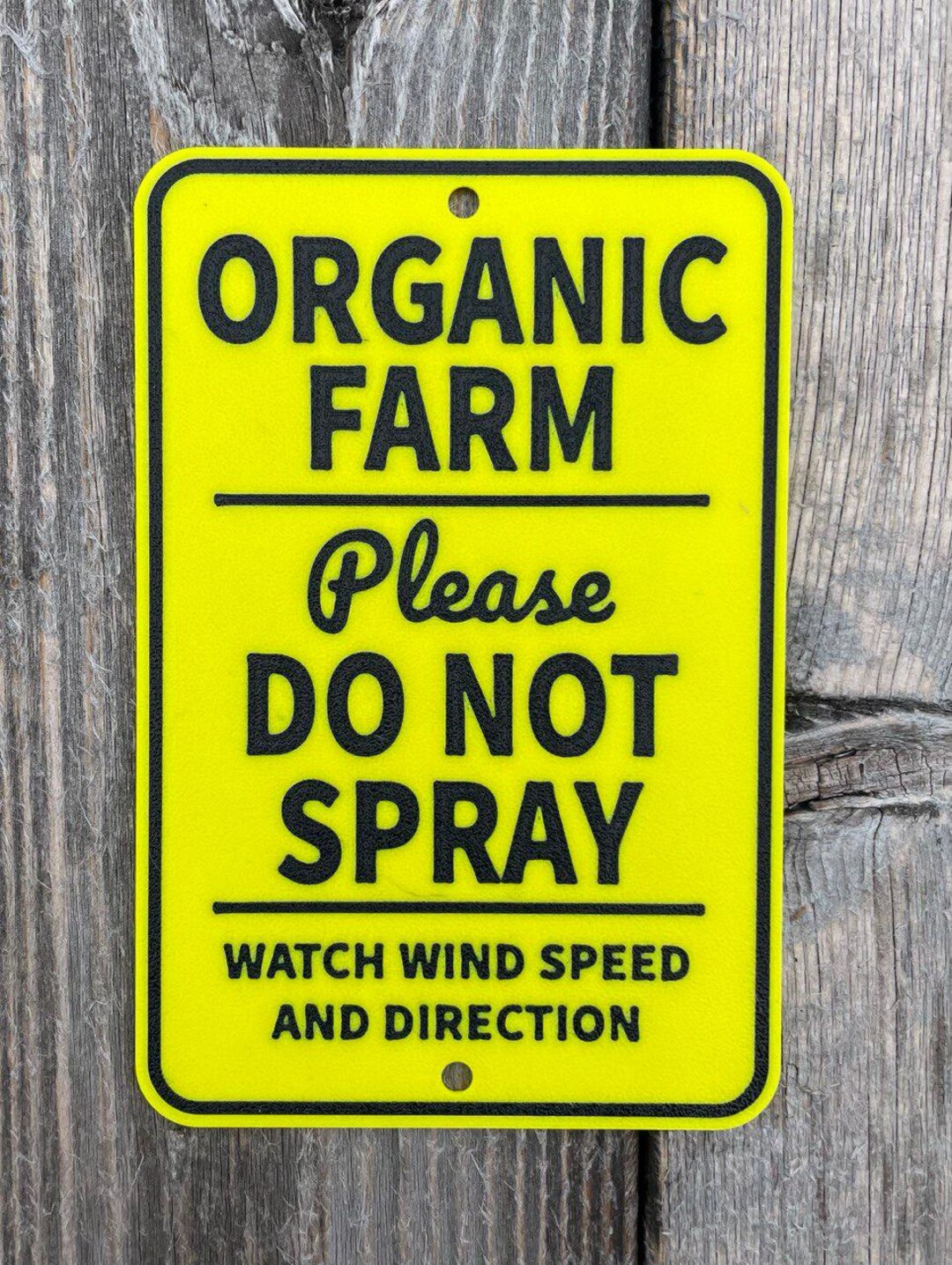 Organic Farm Please Do Not Spray Sign Garden Food in Vibrant Yellow ...