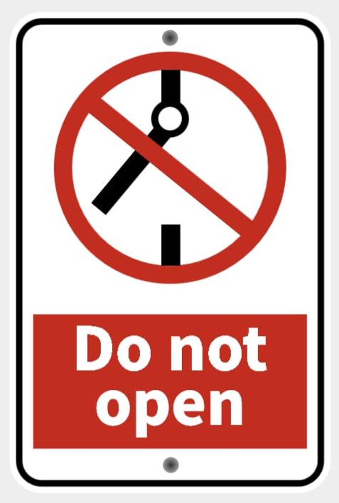 Do Not Open Safety Sign in Vibrant White and Red With White Lettering ...