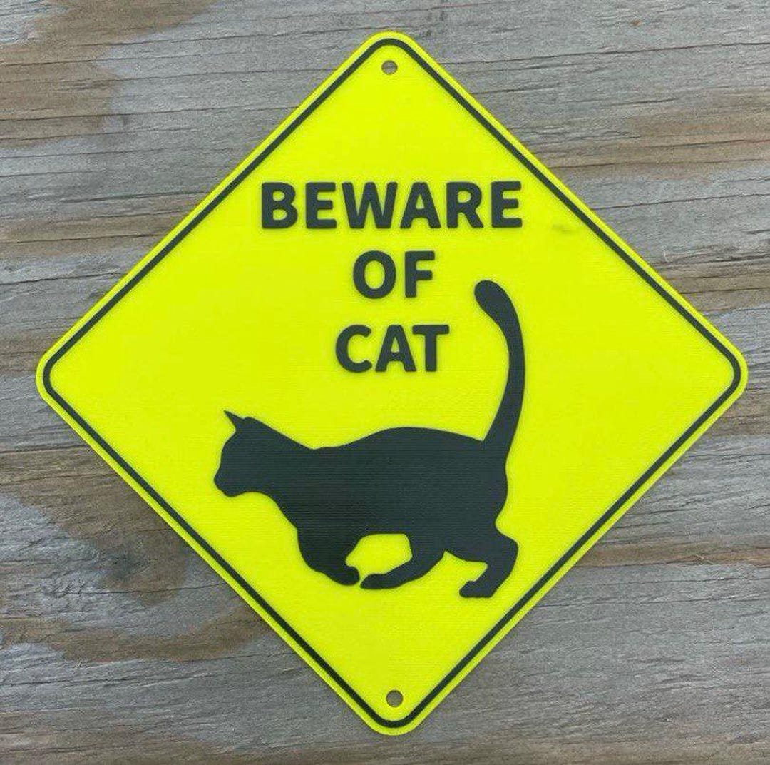 Beware of Cat Crossing Xing Sign in Vibrant Yellow With Black Lettering ...