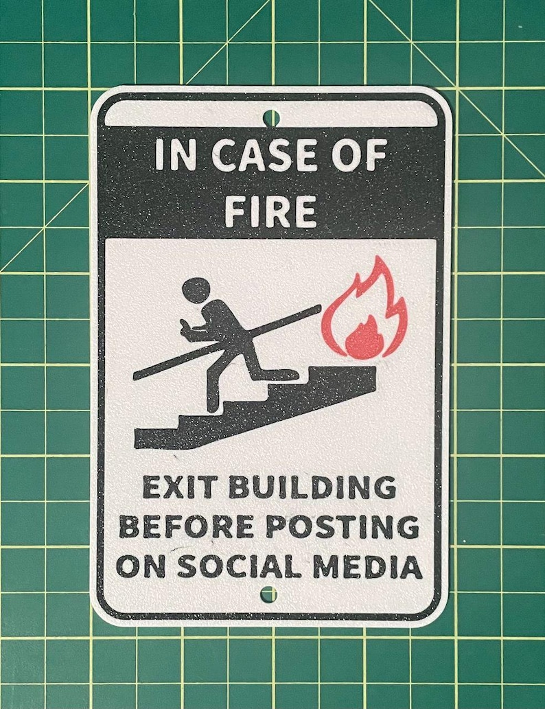 In Case of Fire Exit Building Before Posting on Social Media Funny Meme ...