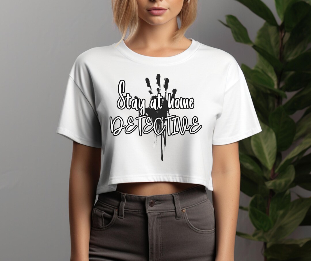 Stay at Home Detective Dripping Hand Print DTG Printed Womens Casual ...
