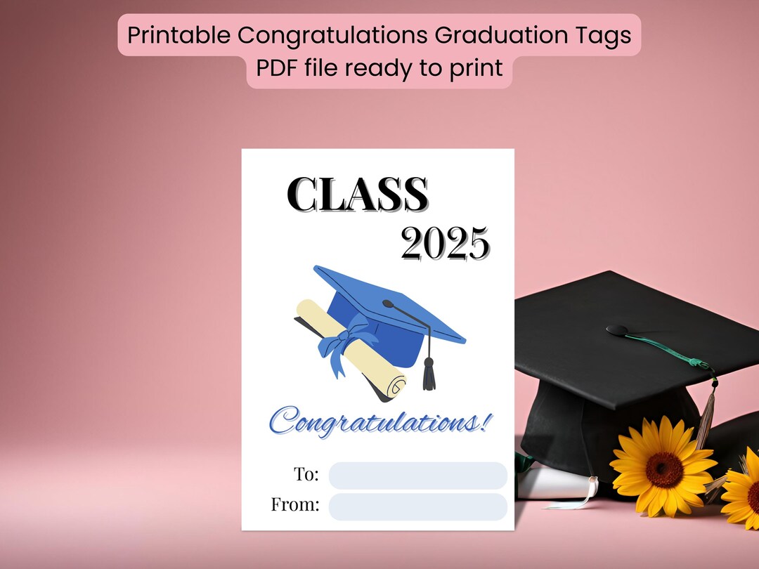 Printable Graduation Gift Tags | Congrats Class 2025 Grads Tags | DIY ...