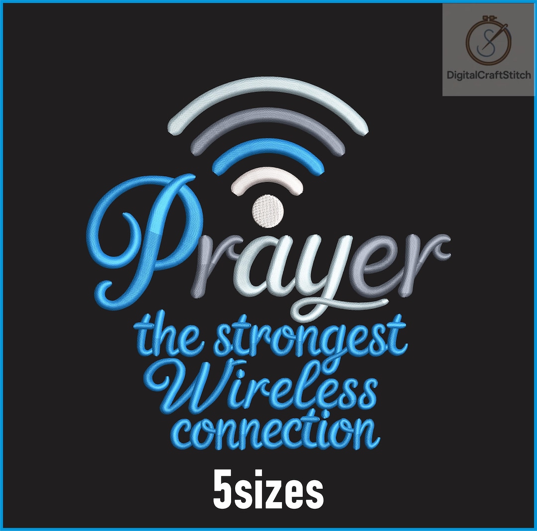 Prayer the Strongest Wireless Connection Embroidery Design - Etsy