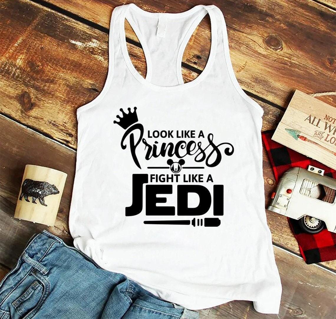 Look Like A Princess Fight Like A Jedi Shirt,star Wars Shirts,jedi ...