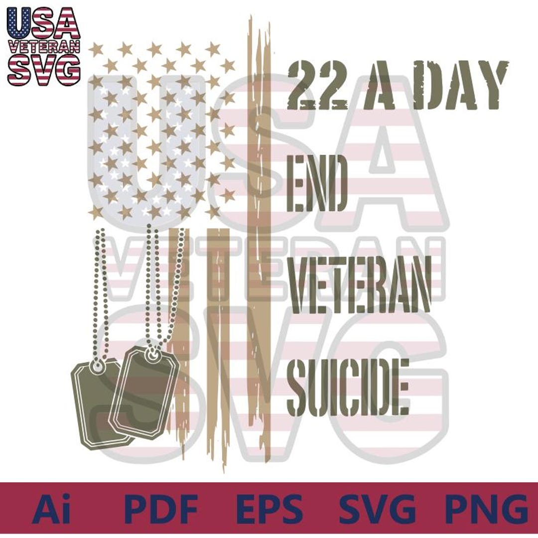 22 Veterans a Day SVG, Veteran Suicide Awareness SVG, Military Veteran ...
