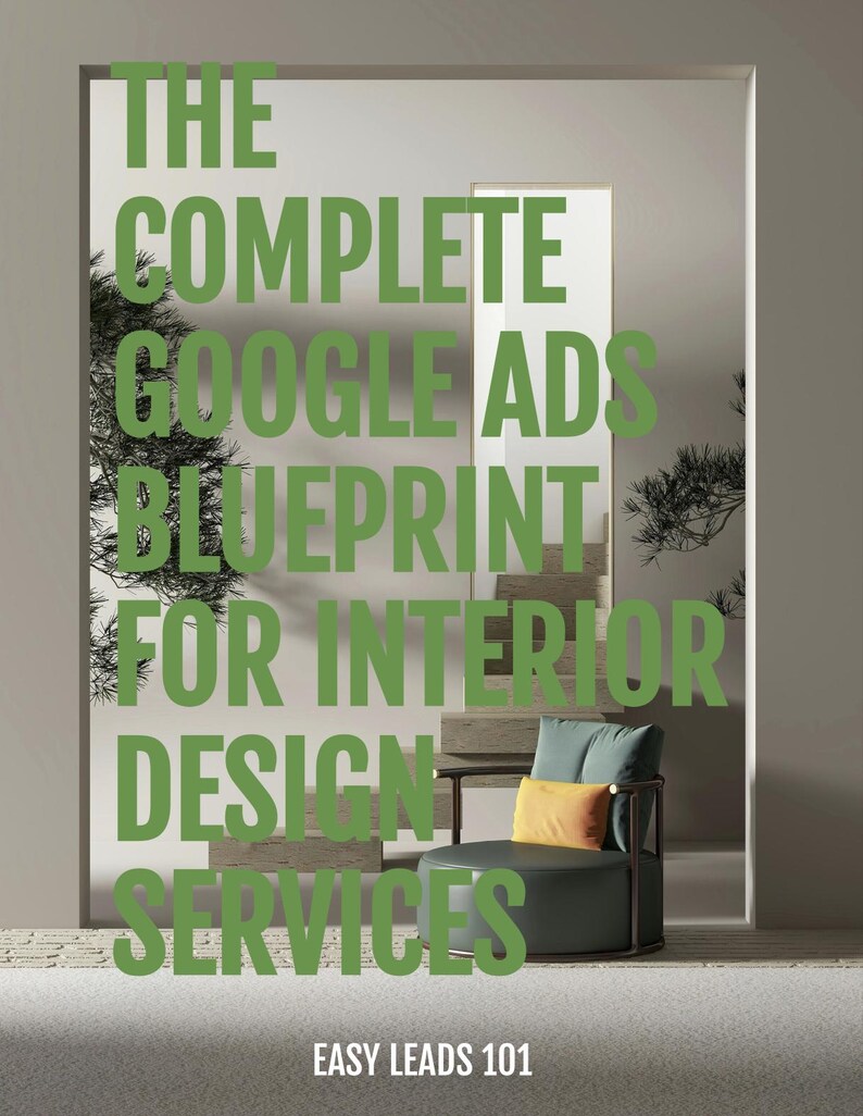 Google Ads Blueprint for Interior Design Services (digital Download) - Etsy