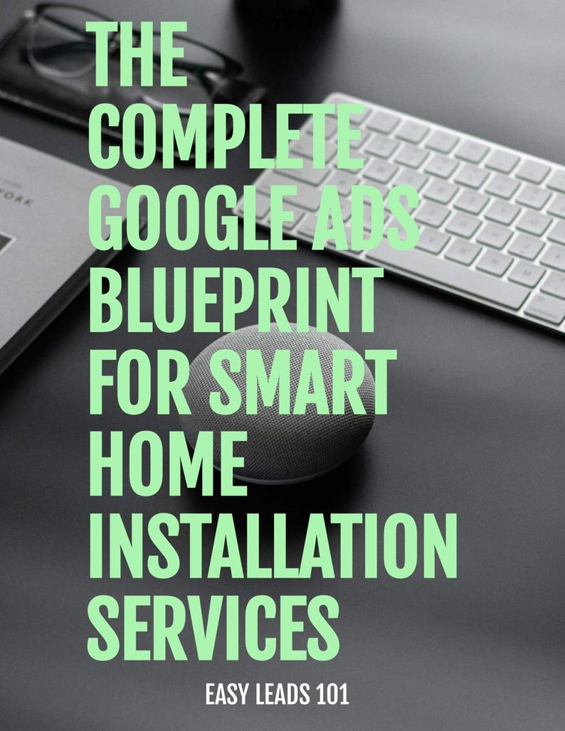 Google Ads Blueprint: Smart Home Installation Guide (digital Download ...