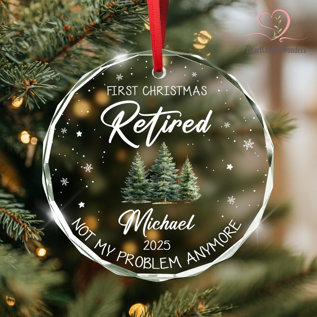 Personalized Retirement Gift, Retired Christmas Ornament, First ...