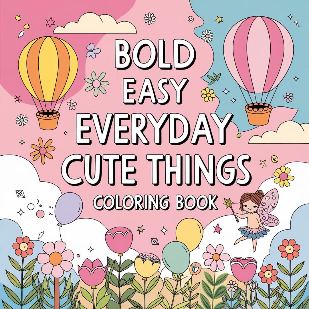 Everyday Cute Things Coloring Pages |80 Pages | Printable Fun for All ...