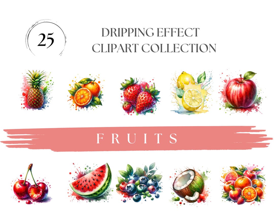 Fruits Clipart Watercolor Fruit Clipart Dripping Fruits PNG Fruit ...