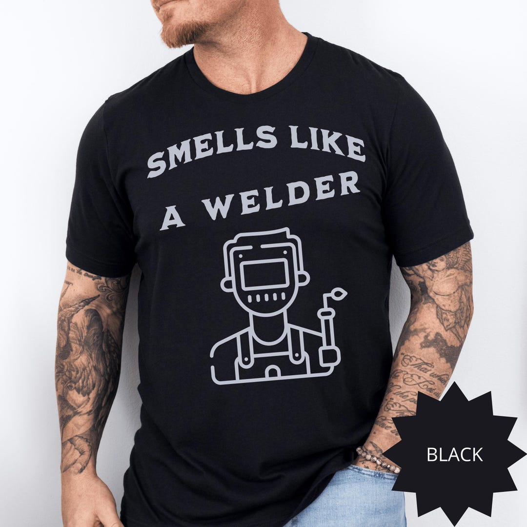 Welder Tee, Welder T-shirt, Welding Humor Shirt, Unisex Graphic Tee ...