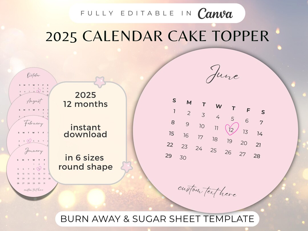 2025 Burn Away Cake Topper Template, Calendar Cake Topper, Canva Cake ...