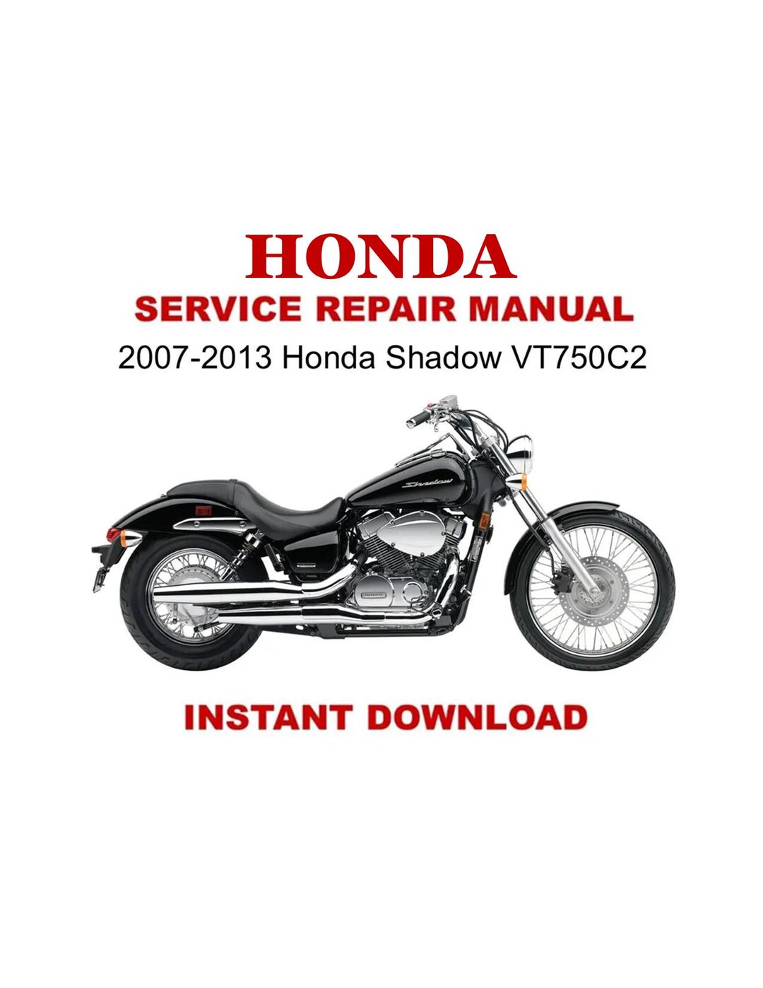 2007-2013 Honda VT750C2 Shadow Spirit Motorcycle Repair Service Manual ...