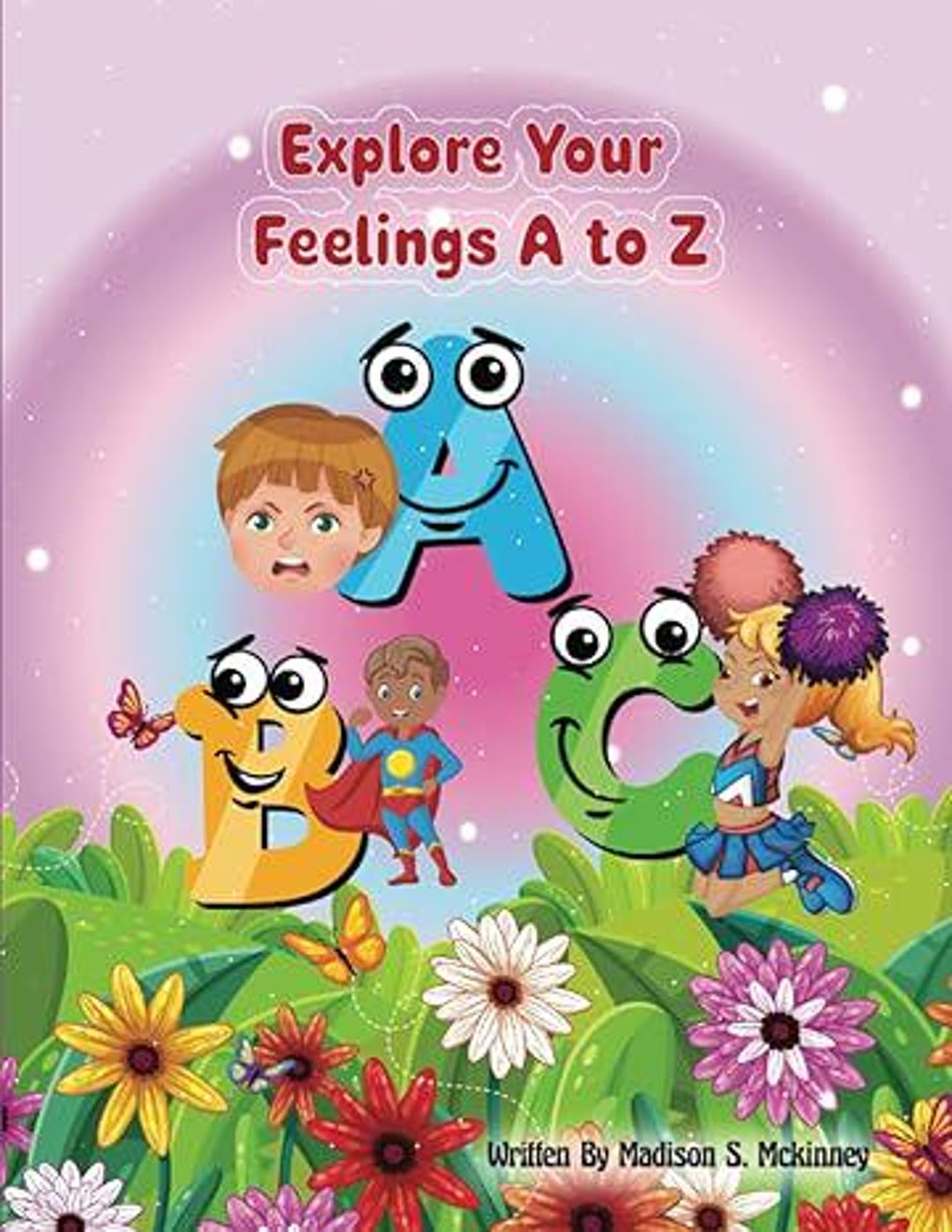 Explore Your Feelings A to Z | A Kids’ Emotional Awareness Picture Book ...