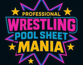 Printable Pro Wrestling Pool Sheet Game for Family & Friends - Fun ...