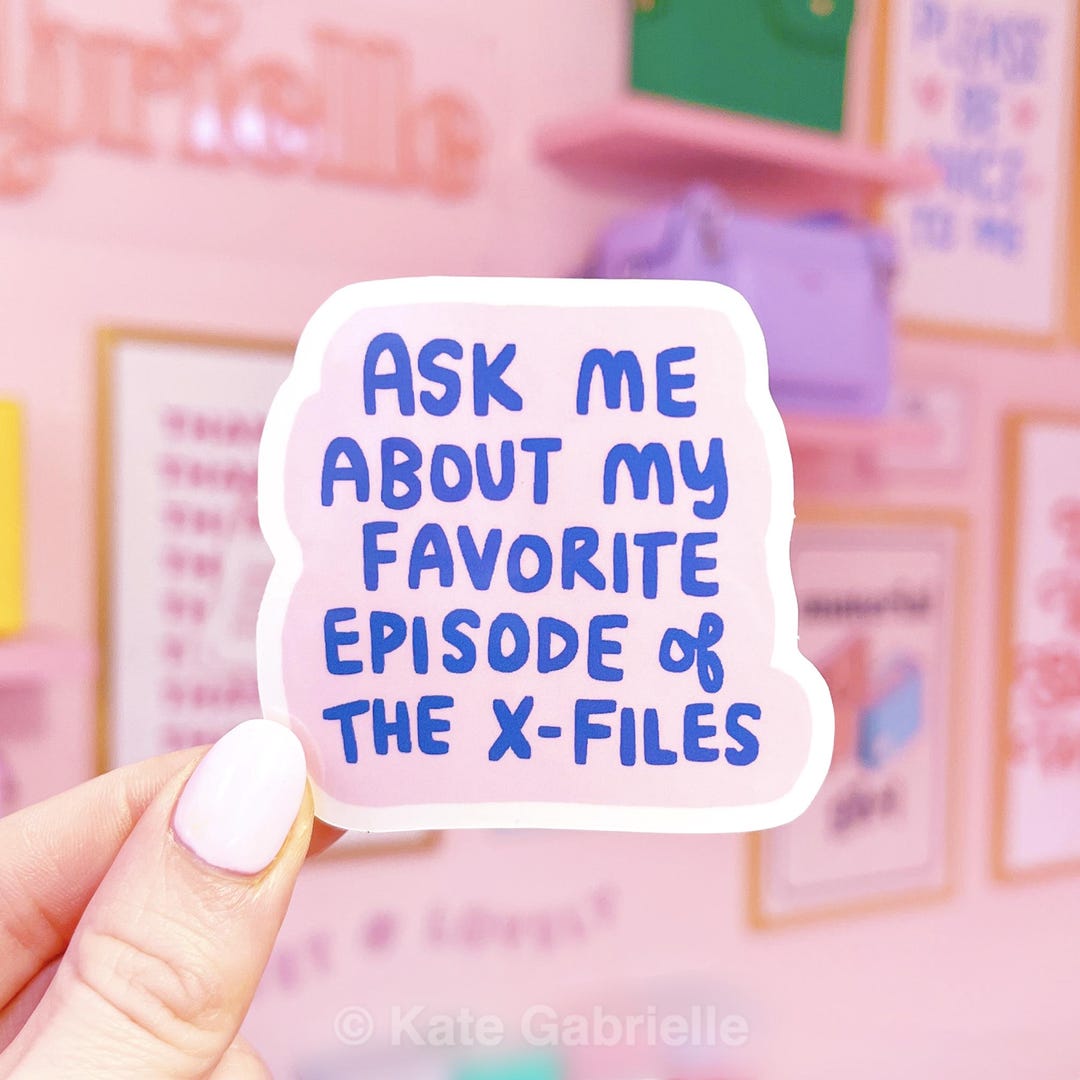 Ask Me About My Favorite Episode of the X-files Sticker - Etsy