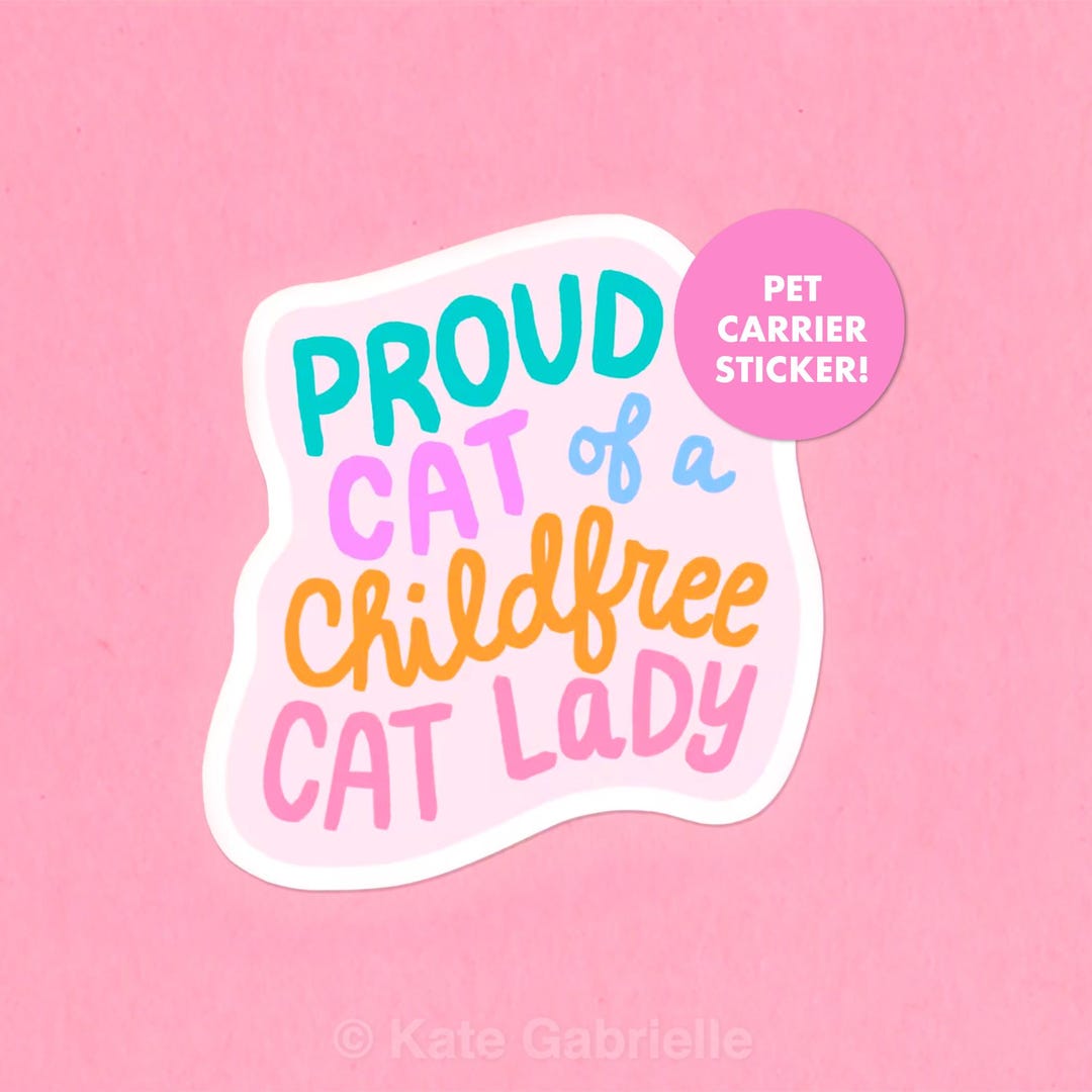 Proud Cat of a Childfree Cat Lady / Pet Carrier Sticker - Etsy