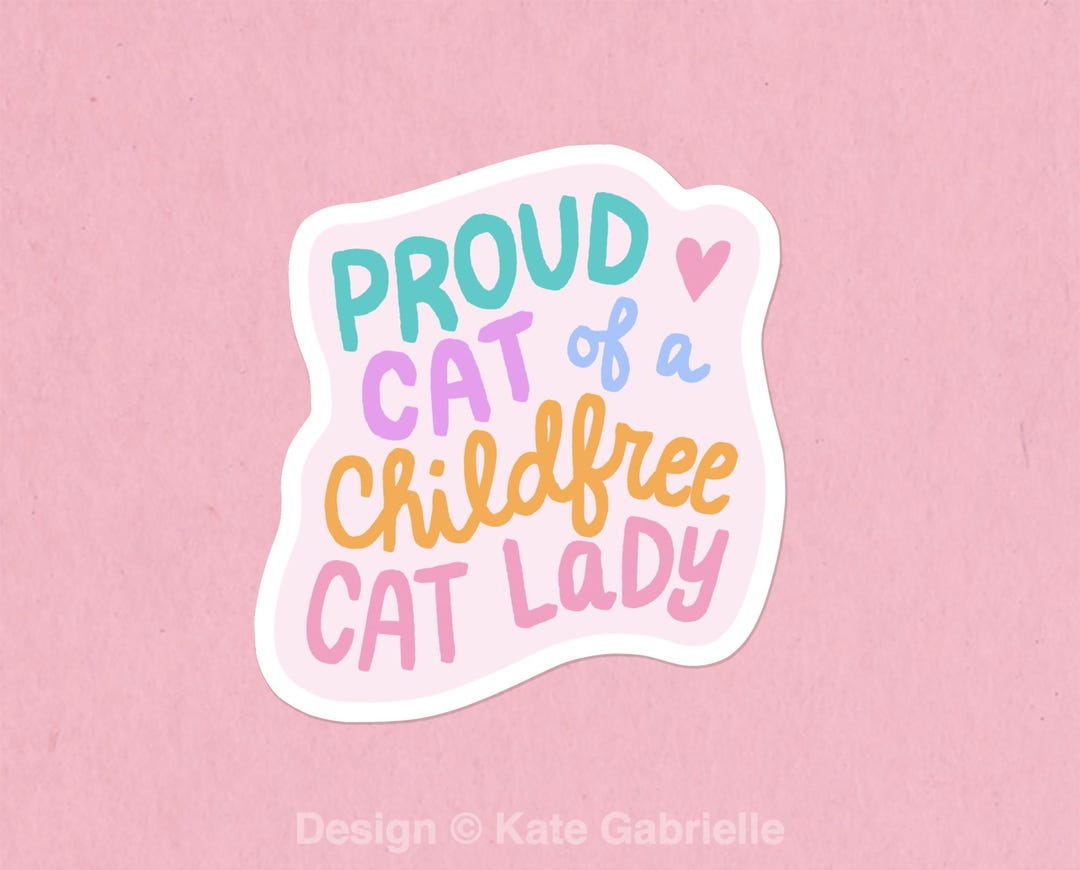 Proud Cat of a Childfree Cat Lady / Pet Carrier Sticker / Buy 3 ...