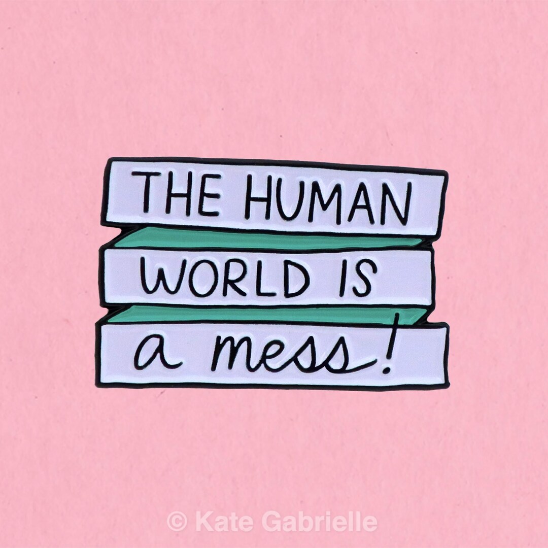The Human World is a Mess // Sebastian Enamel Lapel Pin - Etsy