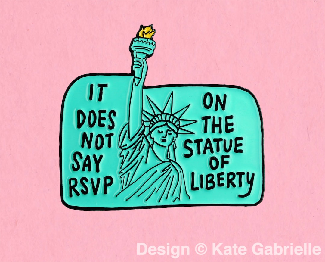 It Does Not Say RSVP on the Statue of Liberty - Pro Immigration ...
