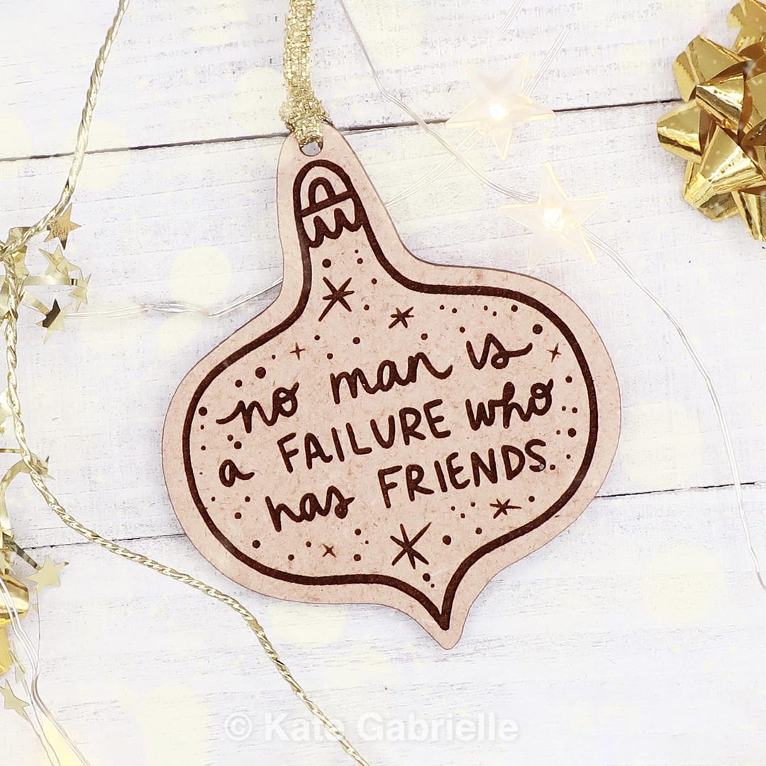 No Man is a Failure Who Has Friends / Classic Movie Christmas Ornament ...