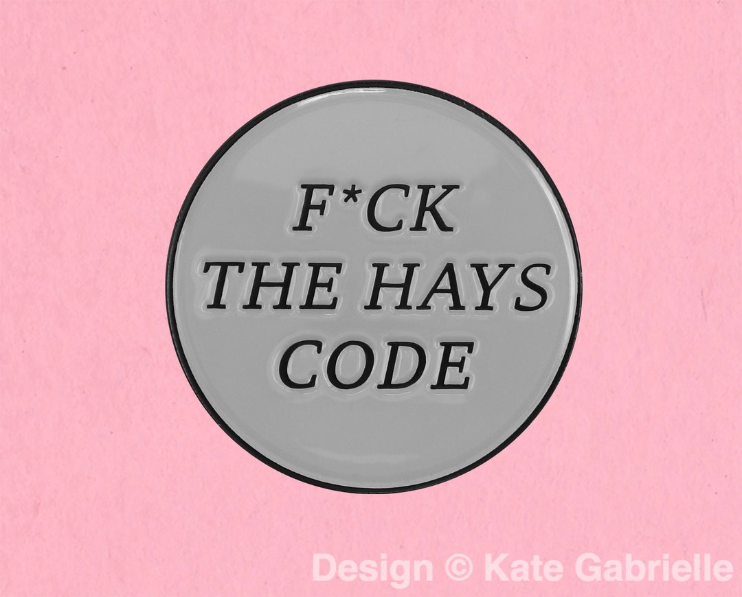 Snarky Pre-code Classic Movie Anti-censorship Hays Code Enamel Lapel ...