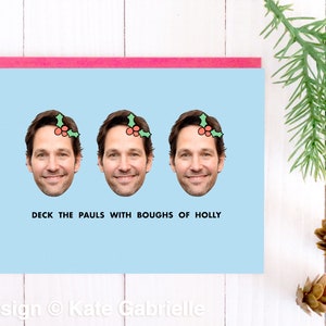 Deck the Pauls With Boughs of Holly Paul Rudd Funny Christmas Card - Etsy