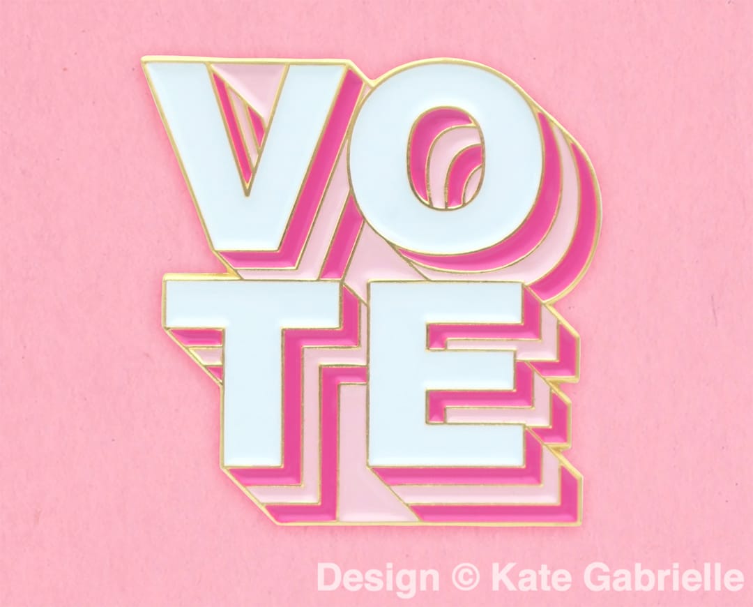 Pink Vote Election Enamel Lapel Pin / Buy 3 Pins Get 1 Free With Code ...
