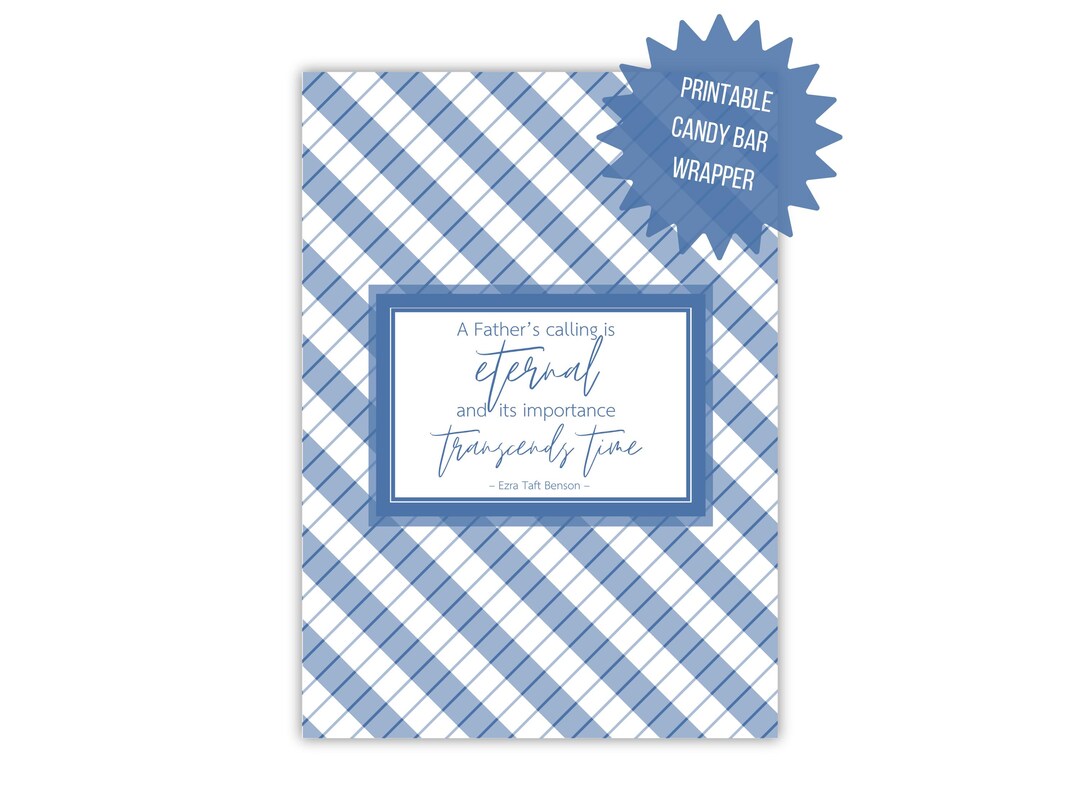 Fathers Day Candy Bar Wrapper/printable LDS Quote Fathers Day Candy Bar ...