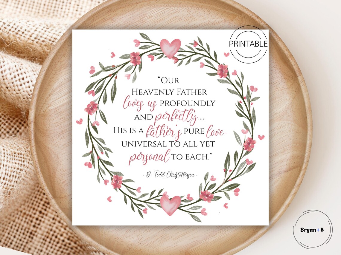 LDS Quote Cards: Elder Christofferson on God’s Love / Floral Heart ...