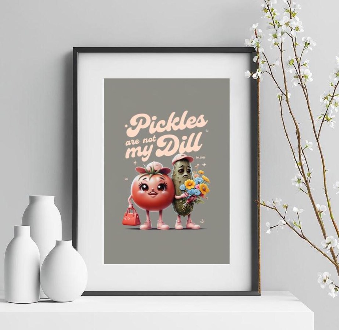 Pickle Poster, SALE, Pickles Are Not My Dill Funny Kitchen Wall Art ...
