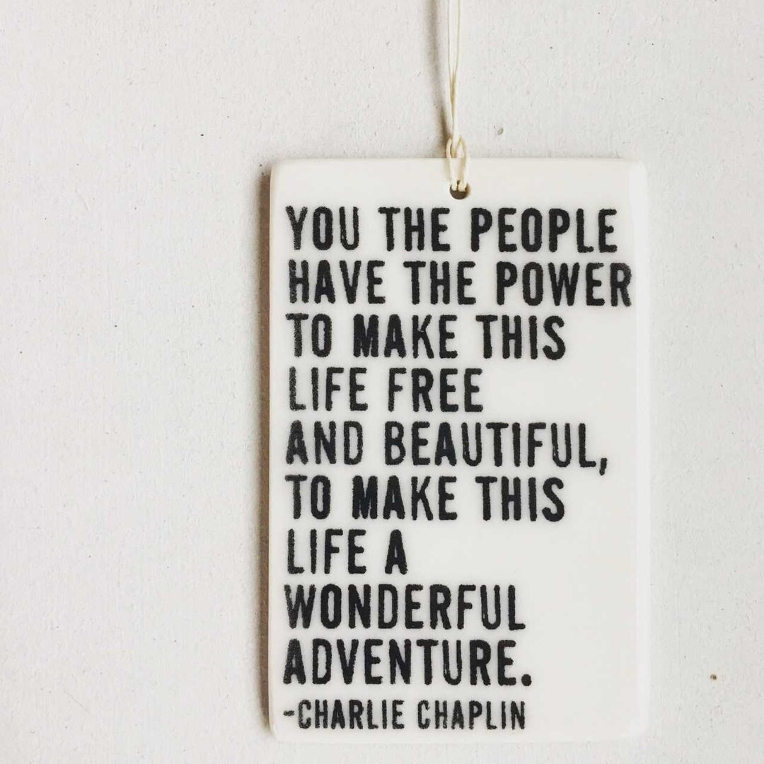Charlie Chaplin Quote Ceramic Wall Tag • Ceramic Wall Hanging ...