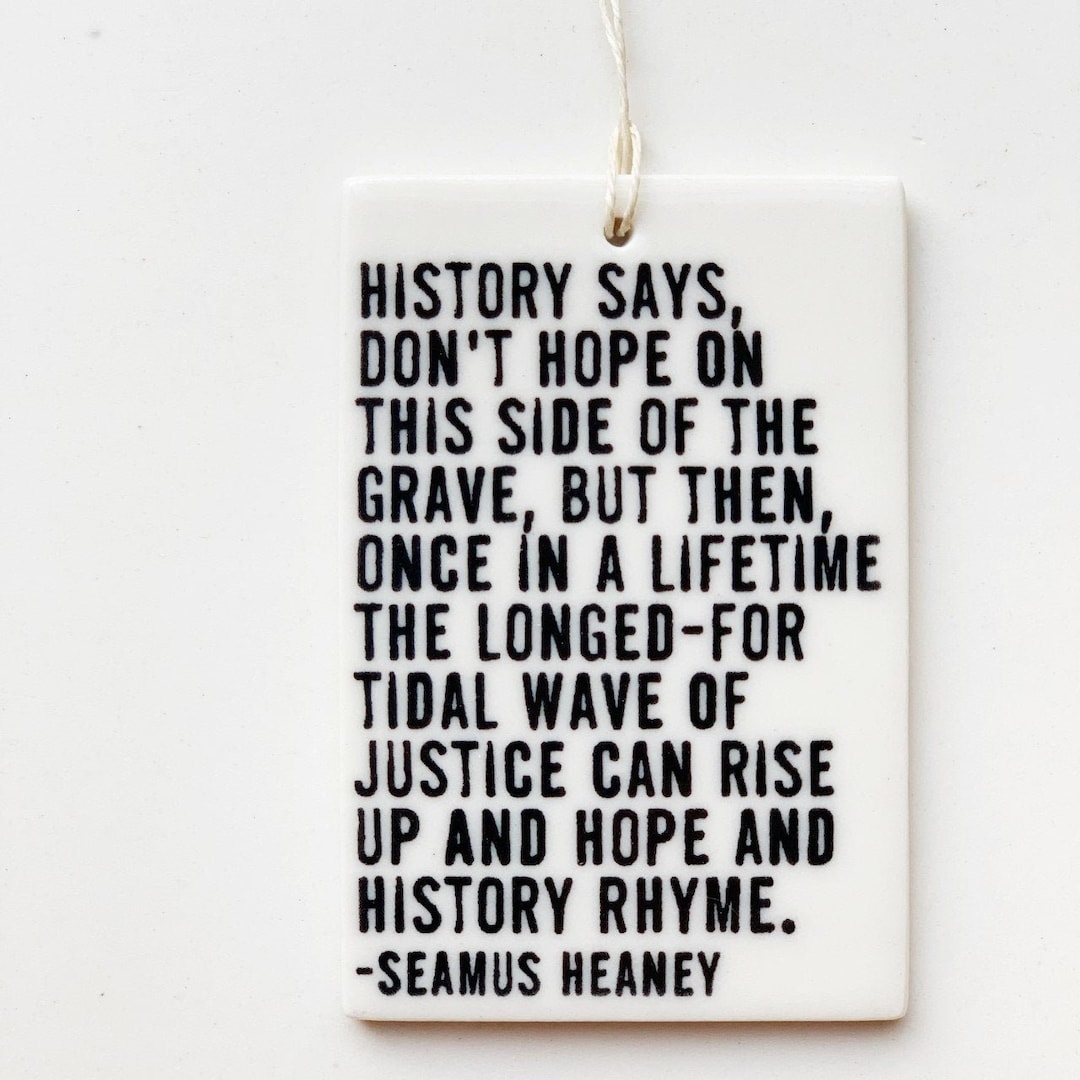 Seamus Heaney Quote Ceramic Wall Tag • Ceramic Wall Hanging ...