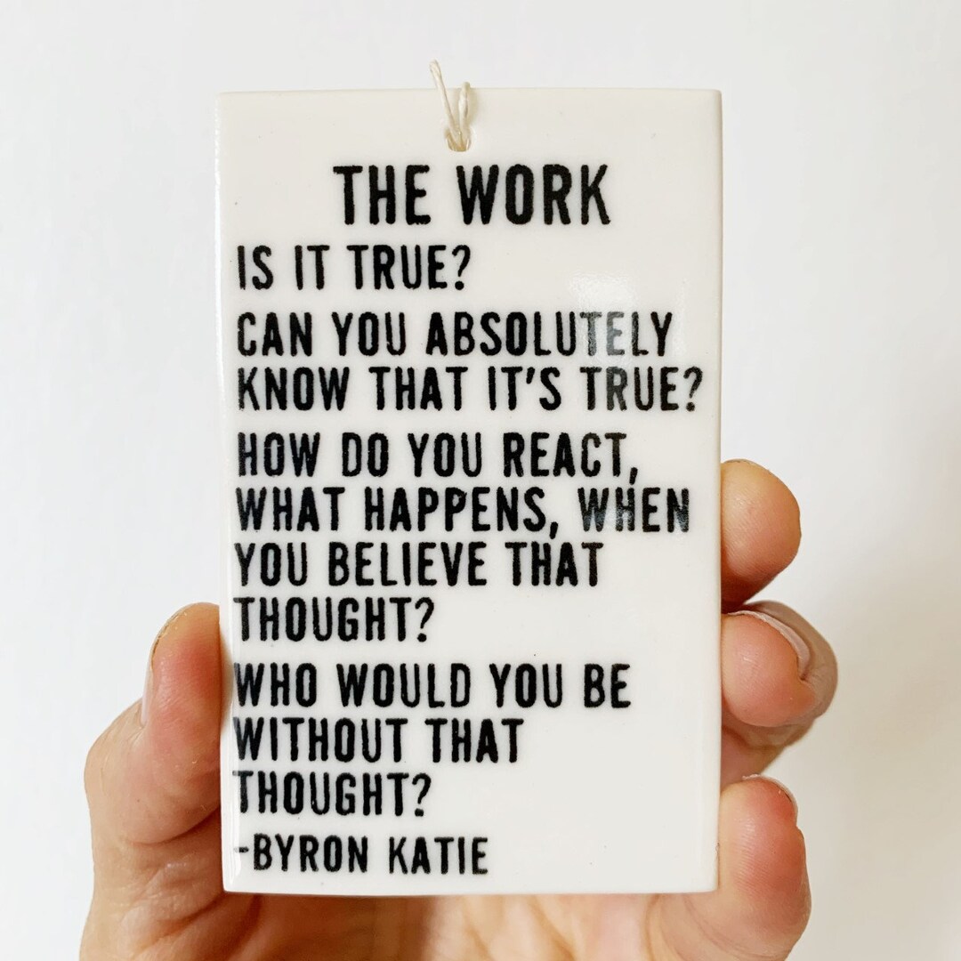 Byron Katie Quote Ceramic Wall Tag • Ceramic Wall Hanging ...