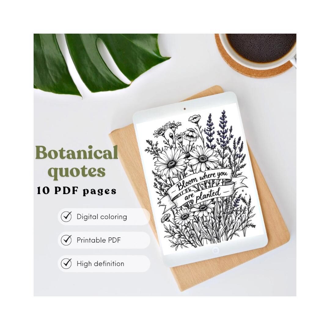 Botanical Flower Inspirational Quotes Digital Coloring Pages Kids ...