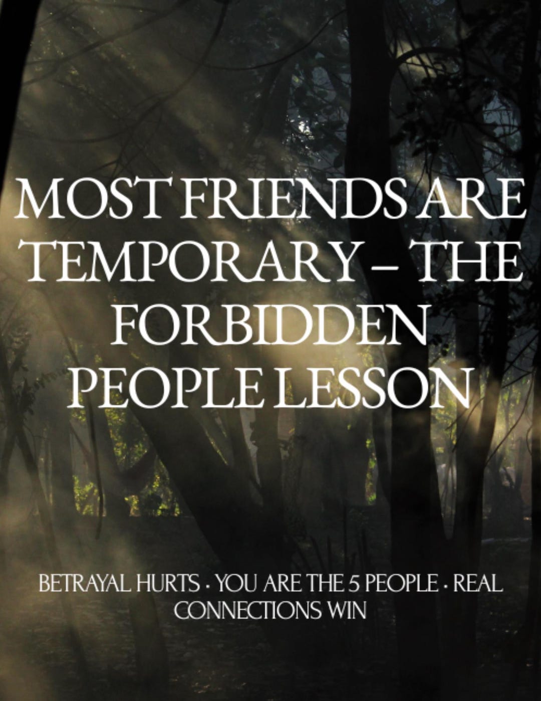 Most Friends Are Temporary – Forbidden People Lesson for Kids | Anti ...