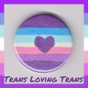 Trans Loving Trans/t4t Pride 1 Button Badge - Etsy