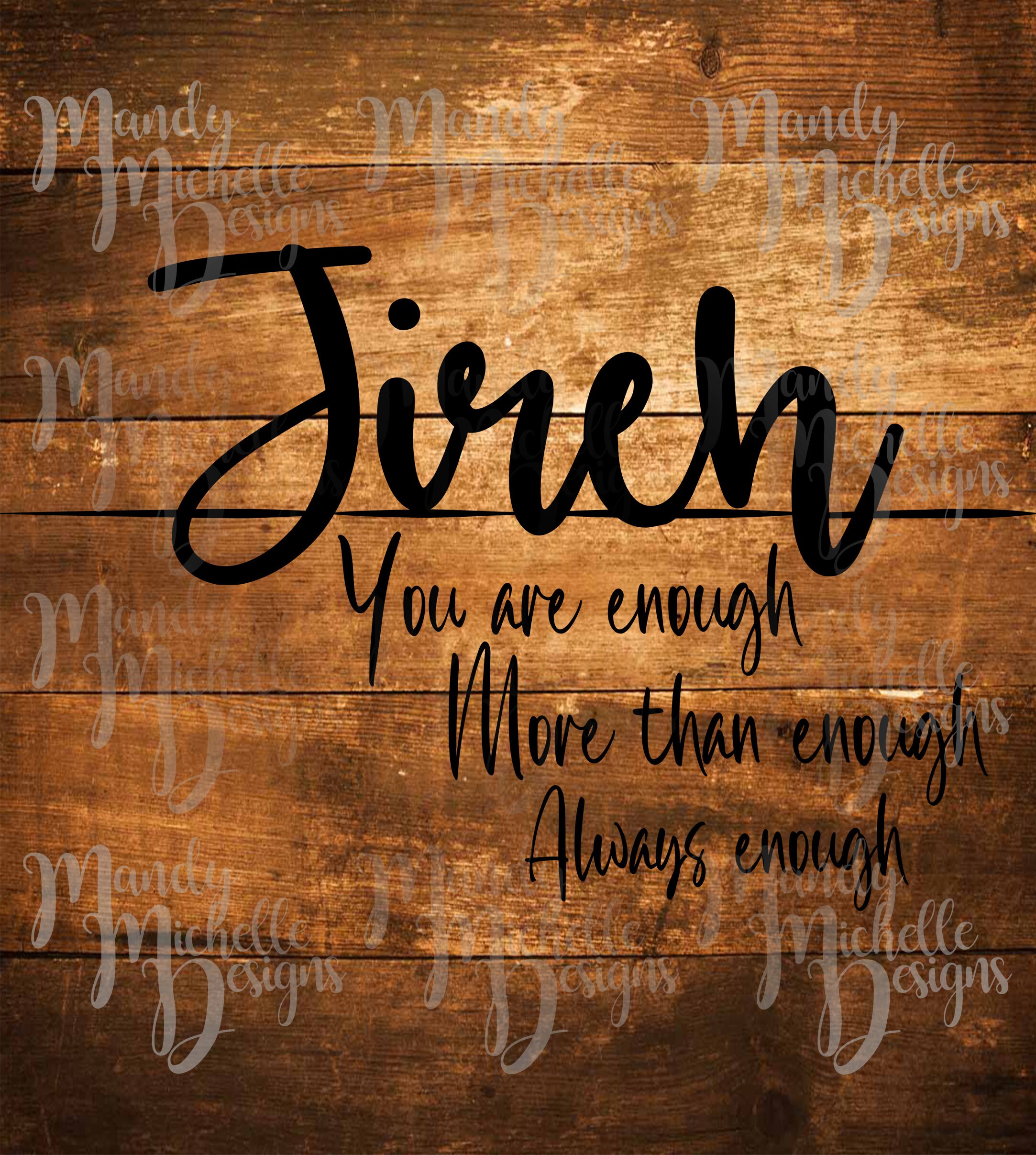 Jireh- You Are Enough, More Than Enough, Always Enough **SVG** - Etsy