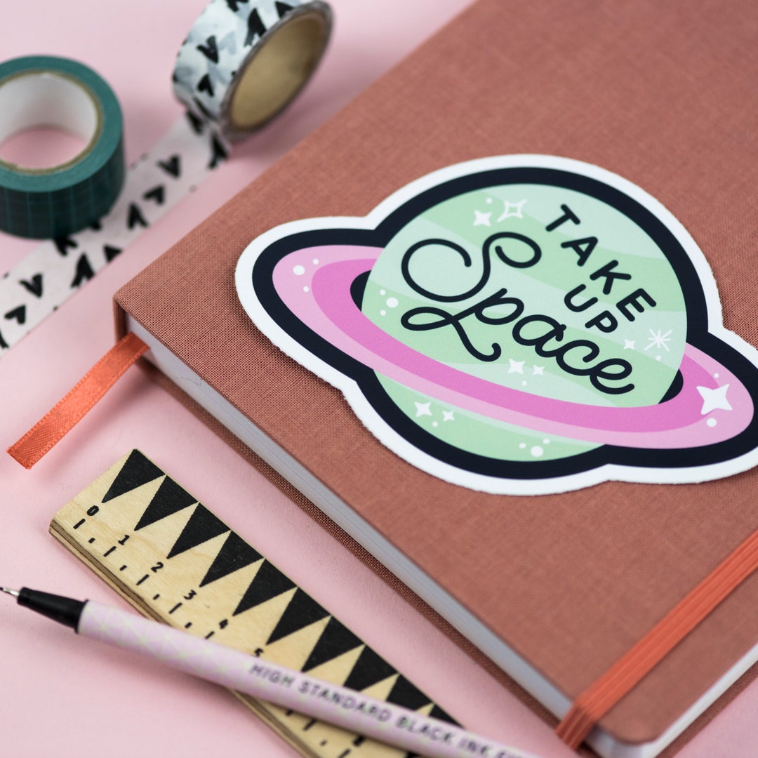 Take up Space Sticker: Feminist Quote, Body Positive Vinyl Decal - Etsy
