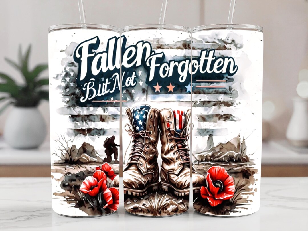Memorial Tumbler Wrap PNG – Fallen but Not Forgotten Military Boots ...