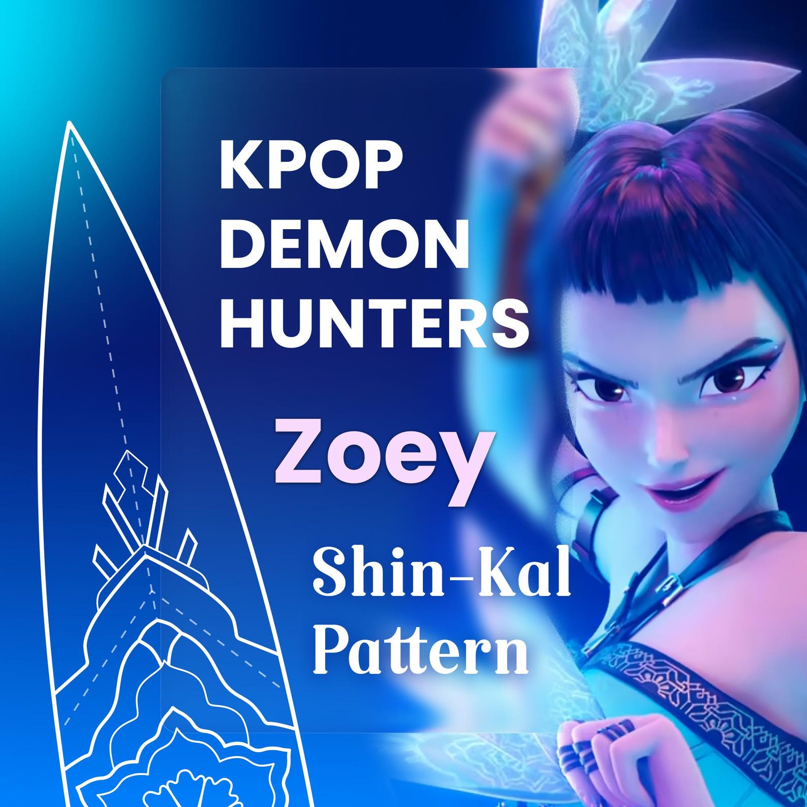 Zoey Shin-kal Blueprint – K-pop Demon Hunters Daggers | EVA Foam ...