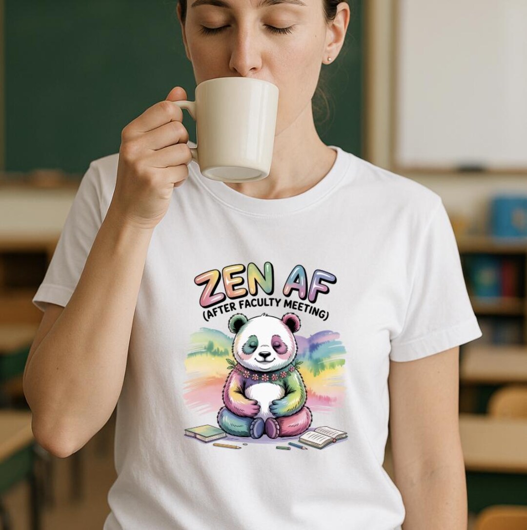Zen AF After Faculty Meeting T Shirt Funny Teacher Graphic Tee for ...